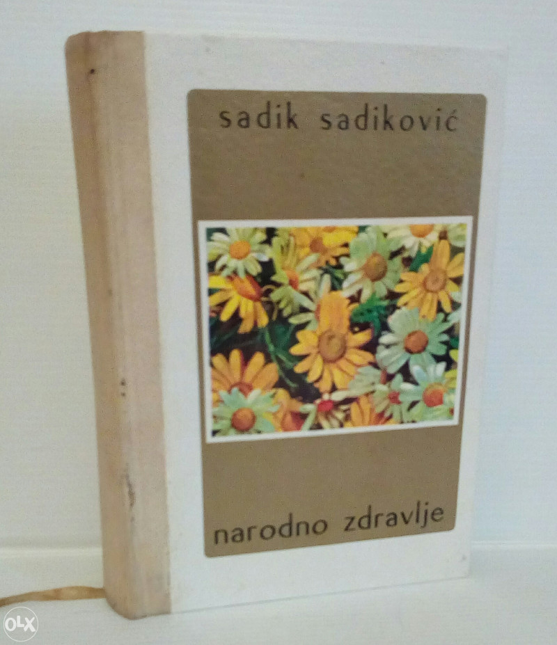 SADIK SADIKOVIC-NARODNO ZDRAVLJE - Medicina i liječenje - OLX.ba