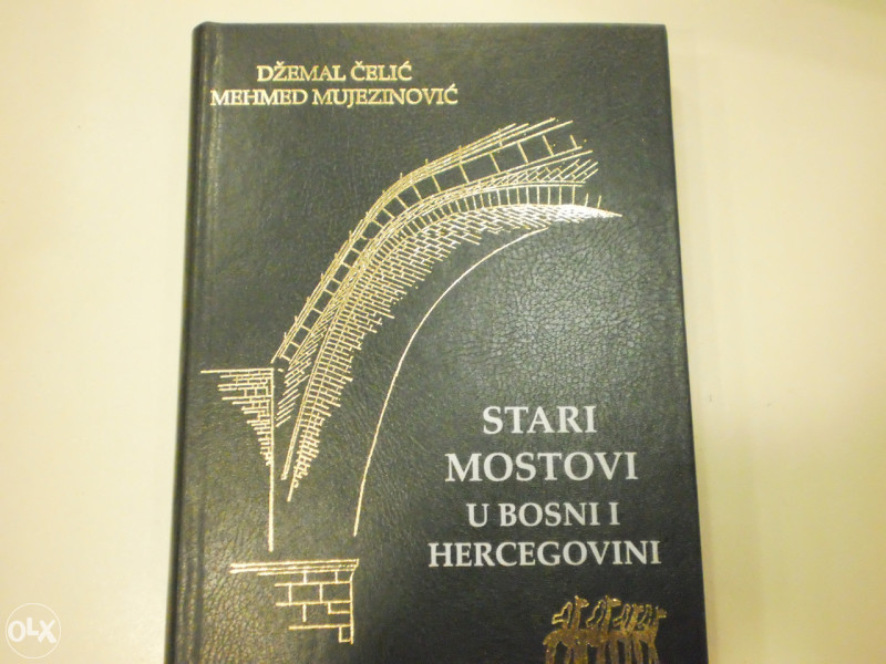 Stari mostovi u Bosni i Hercegovini - Stručne - OLX.ba