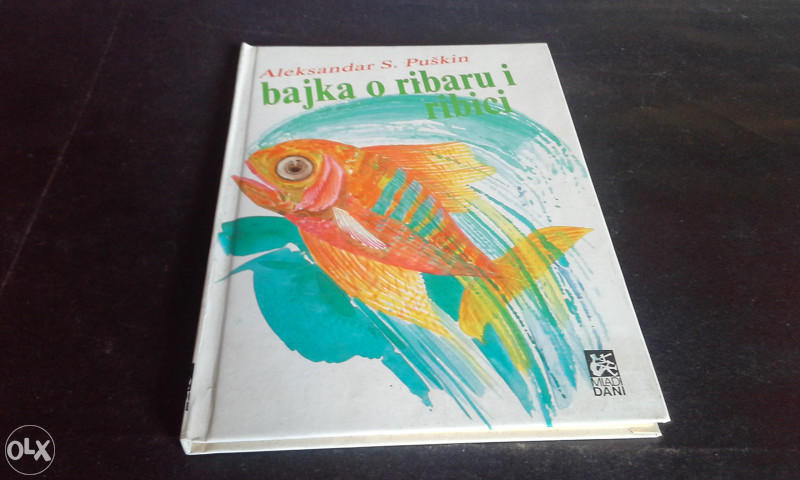 Bajka o ribaru i ribici - Aleksandar S. Puškin - Osnovna škola - OLX.ba